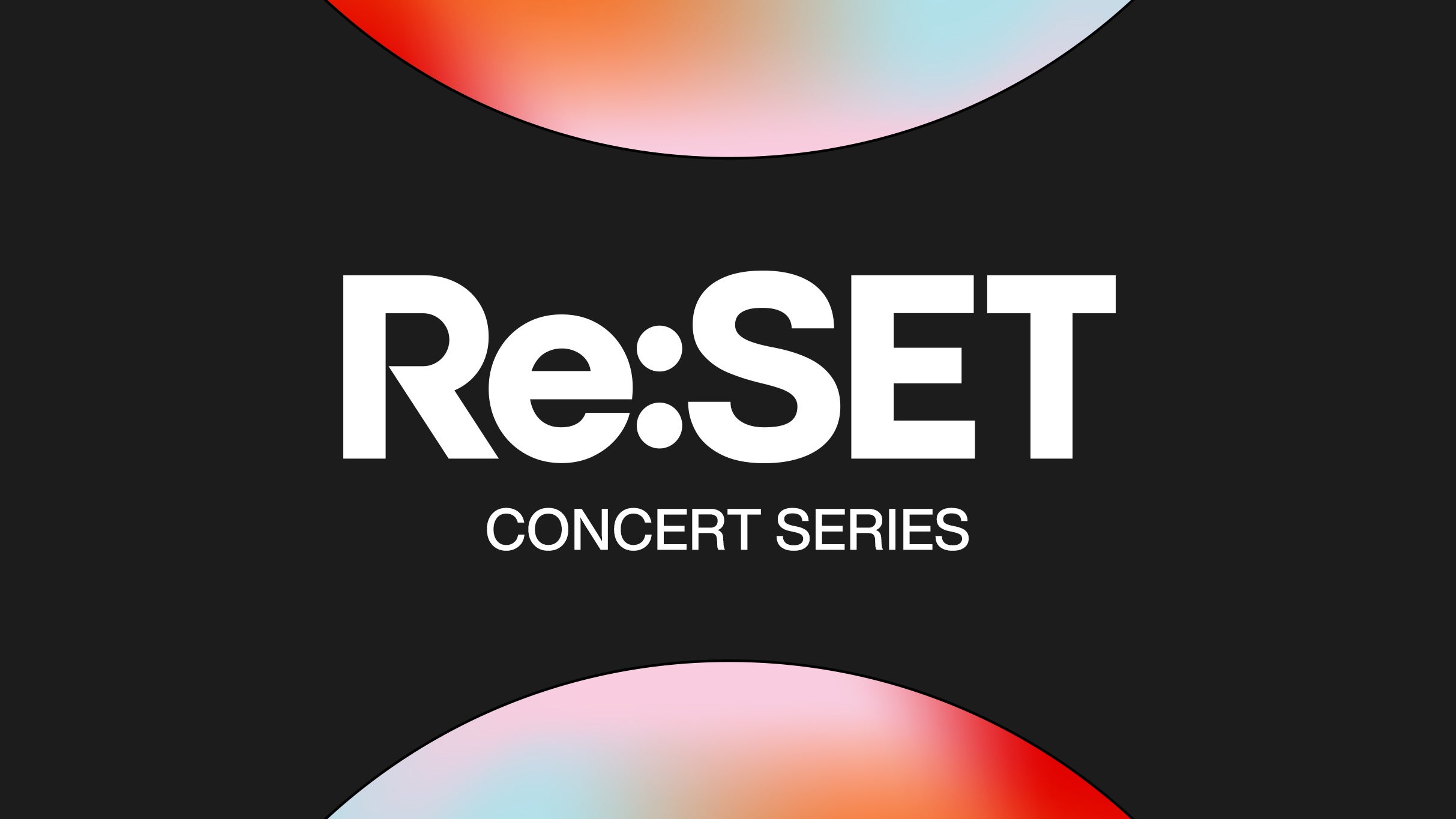 The Re:SET Concert Series is Coming to a City Near You: What You Need ...